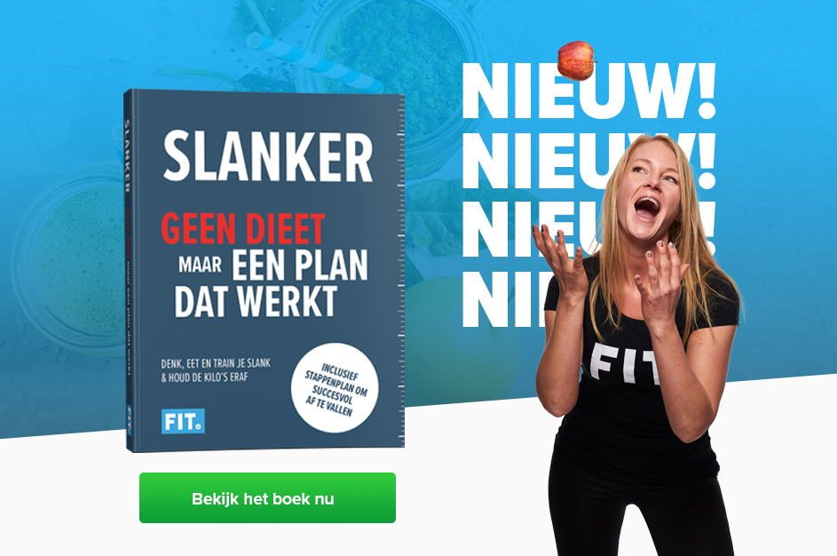 SLANKER - Geen dieet maar een plan dat werkt | FIT.nl